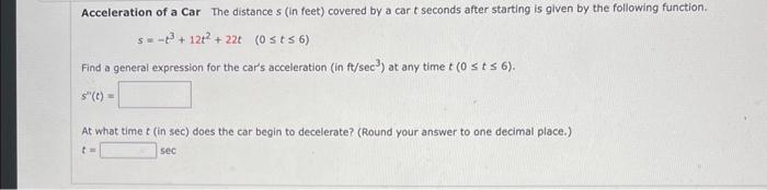 Solved Acceleration of a Car The distance s (in feet) | Chegg.com