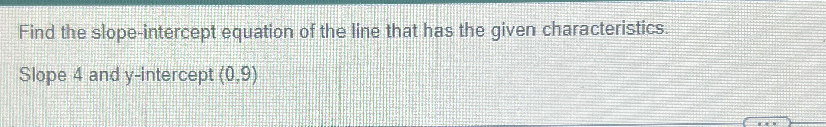 Solved Find the slope-intercept equation of the line that | Chegg.com
