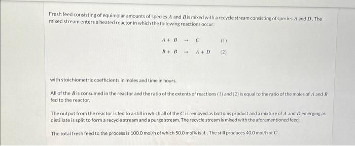 Solved Reactor Feed and Recvcle/Purge RatioRecycle Ratio for | Chegg.com