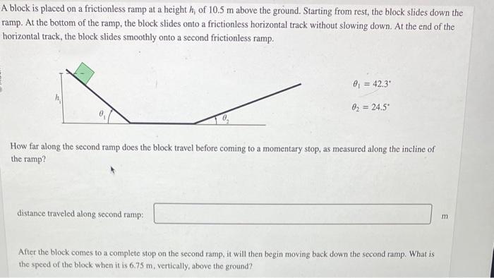 Solved block is placed on a frictionless ramp at a height | Chegg.com