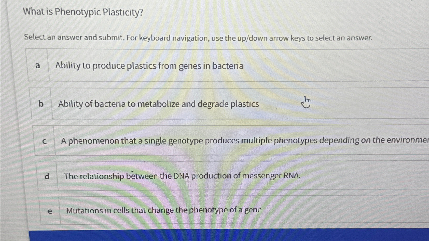 Solved What is Phenotypic Plasticity?Select an answer and | Chegg.com