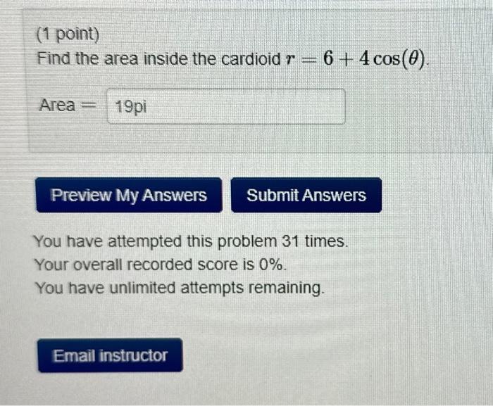 Solved (1 point) Find the area inside the cardioid | Chegg.com