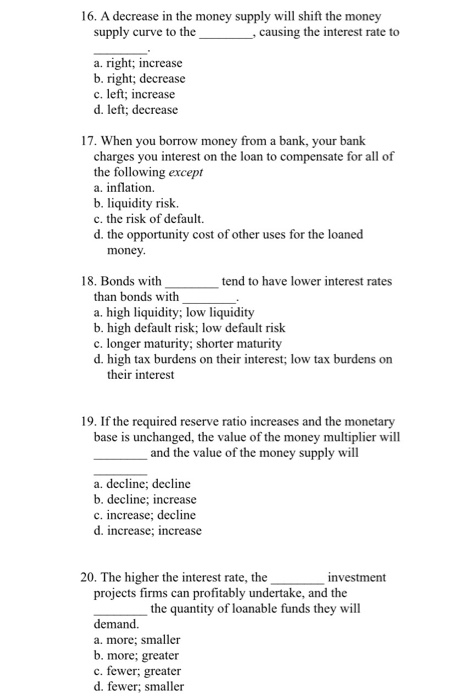 Solved 16. A decrease in the money supply will shift the | Chegg.com