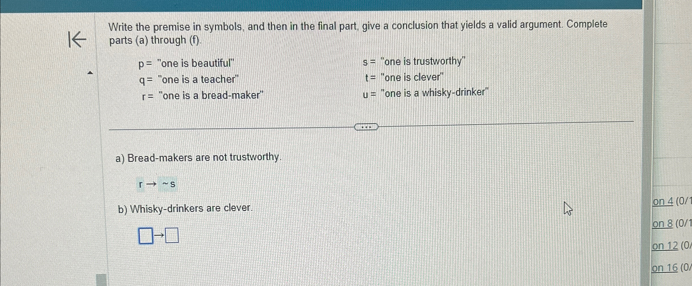 Solved Write the premise in symbols, and then in the final | Chegg.com