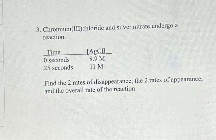 Solved 3. Chromium(III)chloride and silver nitrate undergo a | Chegg.com