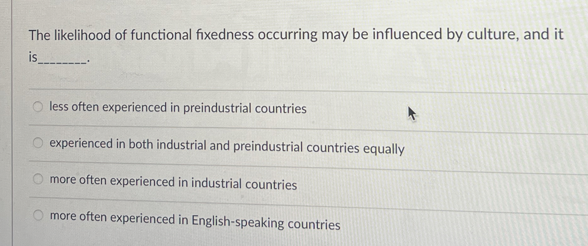 Solved The likelihood of functional fixedness occurring may | Chegg.com