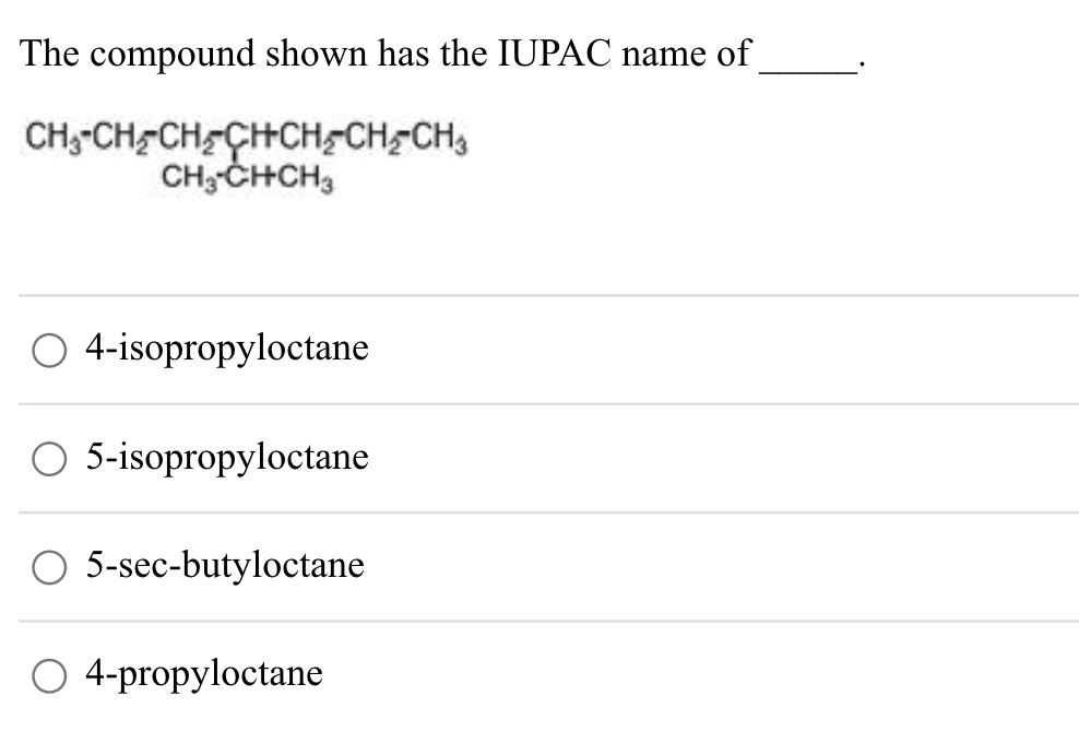 Solved The compound shown has the IUPAC name | Chegg.com