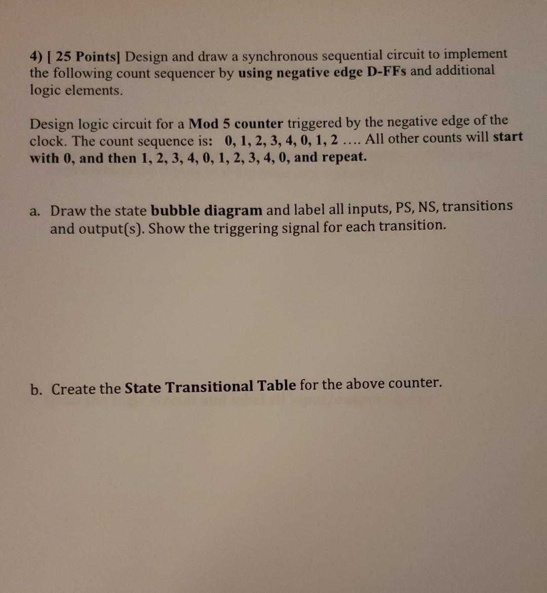 Solved 4) [ 25 Points) Design and draw a synchronous | Chegg.com