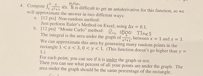 Solved 4. Compute ∫13x3+1xdx. Pt is difficult to get an | Chegg.com