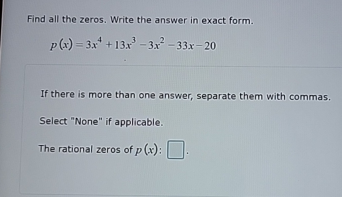 Solved Find all the zeros. Write the answer in exact | Chegg.com