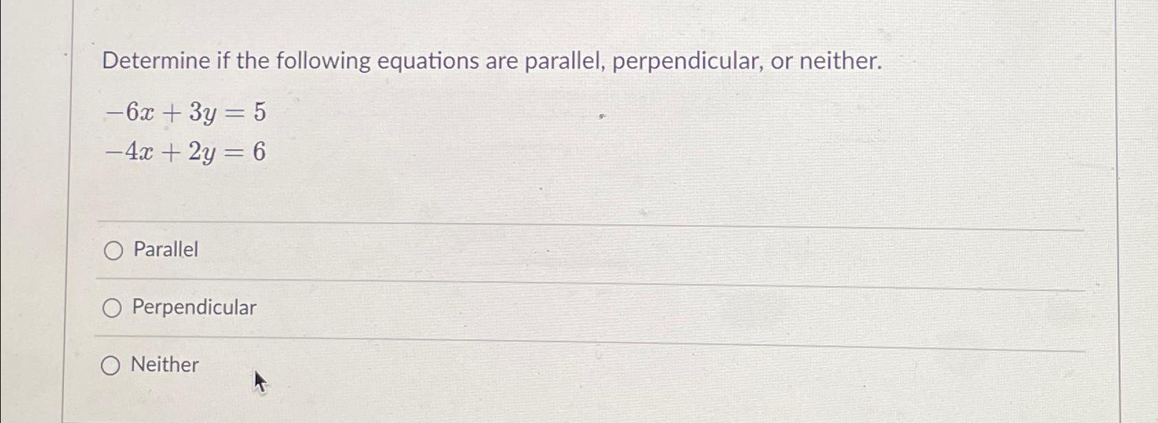 Solved Determine if the following equations are parallel, | Chegg.com