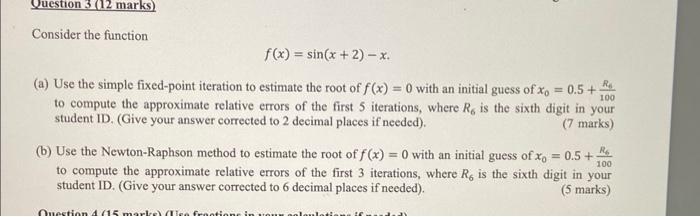 Solved Consider the function f(x)=sin(x+2)−x. (a) Use the | Chegg.com
