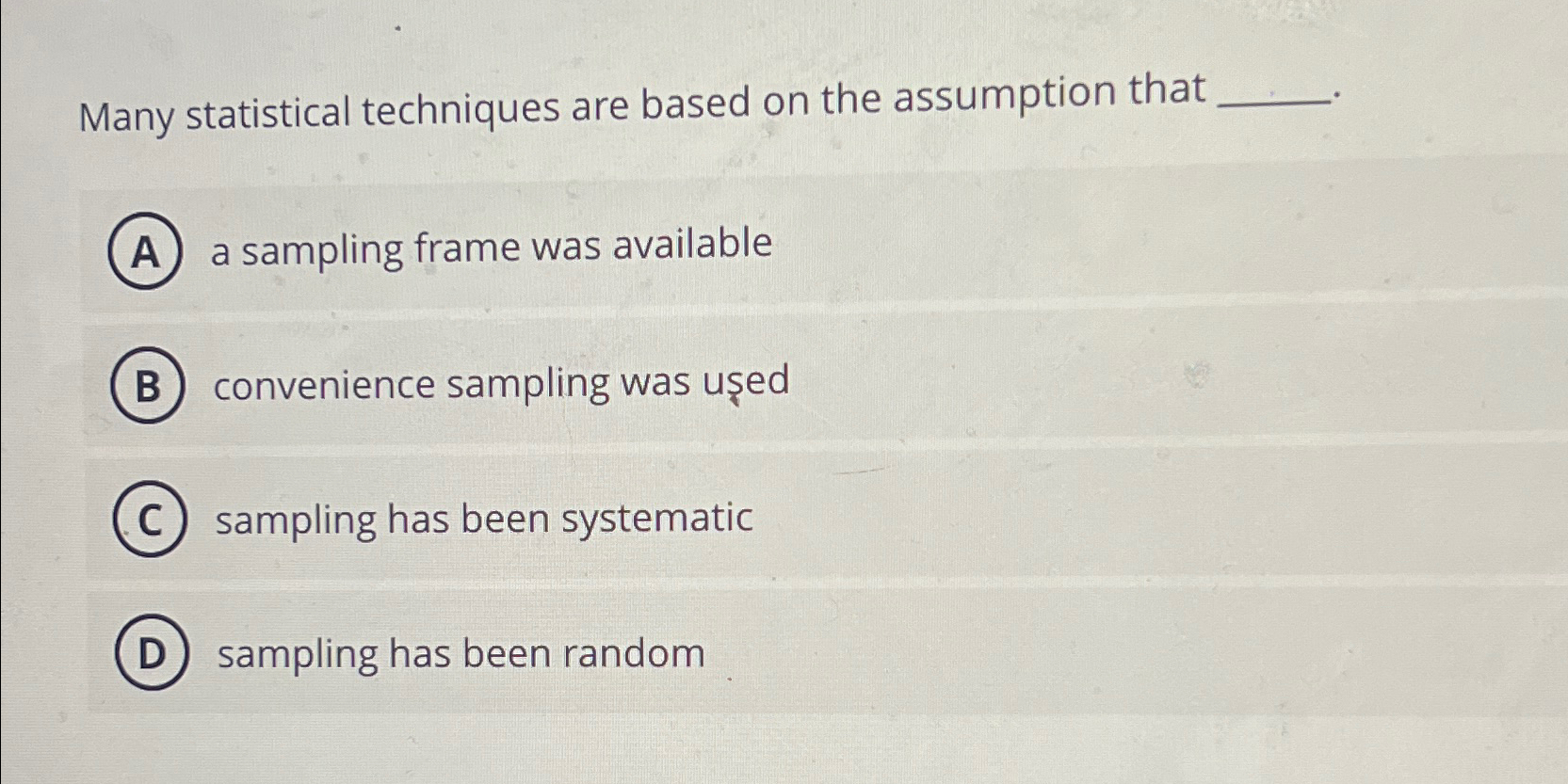 Solved Many statistical techniques are based on the | Chegg.com
