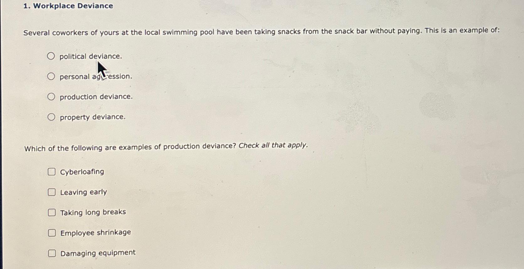 Solved Workplace DevianceSeveral coworkers of yours at the | Chegg.com