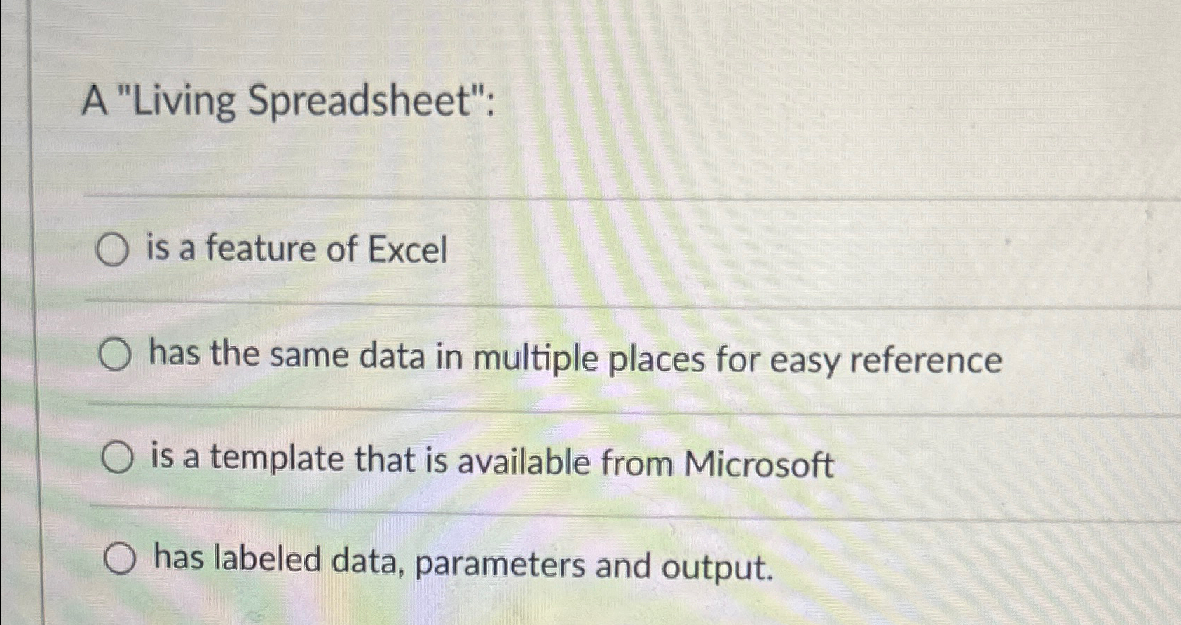 Solved A "Living Spreadsheet":is a feature of Excelhas the | Chegg.com