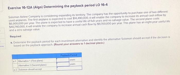 Solved Exercise 16-12A (Algo) Determining the payback period | Chegg.com