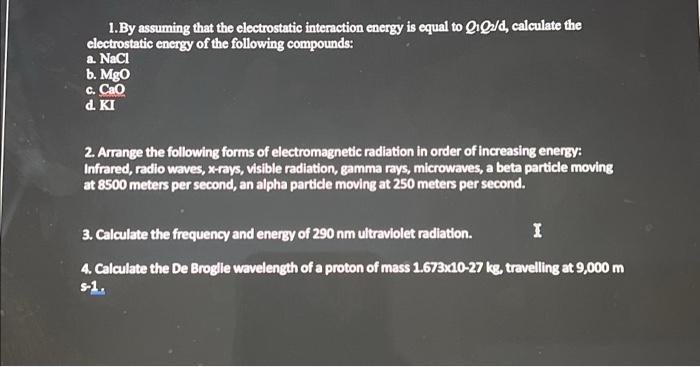 Solved 1.By assuming that the electrostatic interaction | Chegg.com