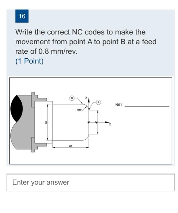 Solved 16 Write the correct NC codes to make the movement | Chegg.com