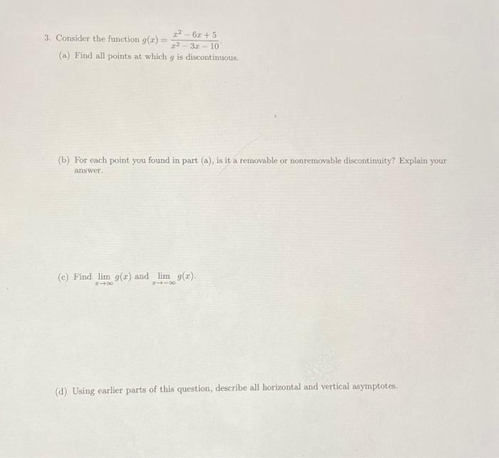 Solved 3. Consider the function g(x)=x2−3x−10x2−6x+5 (a) | Chegg.com