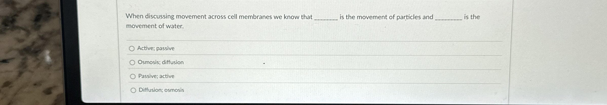 Solved When discussing movement across cell membranes we | Chegg.com