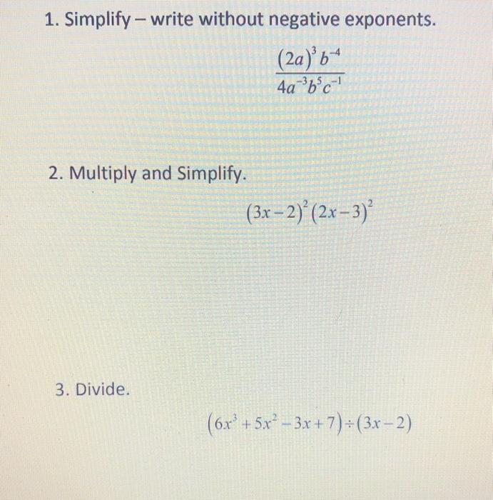Solved 1. Simplify - write without negative exponents. (2a) | Chegg.com