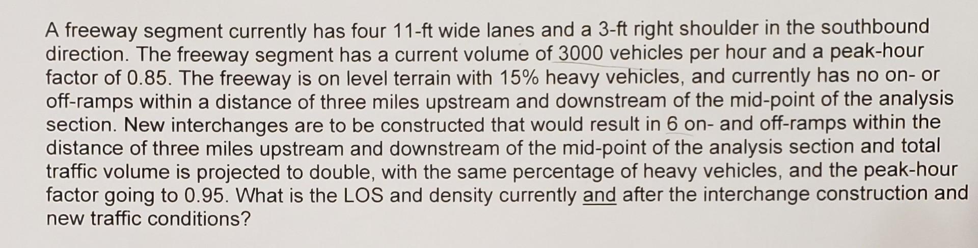 Solved A freeway segment currently has four 11 -ft wide | Chegg.com