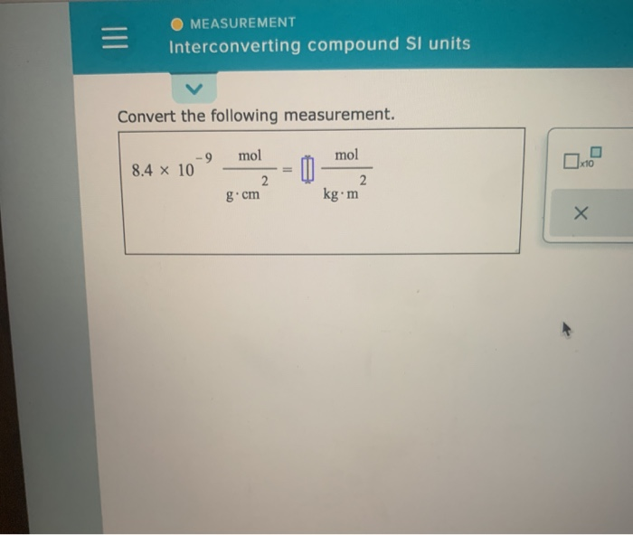 Solved O MEASUREMENT Interconverting compound si units | Chegg.com