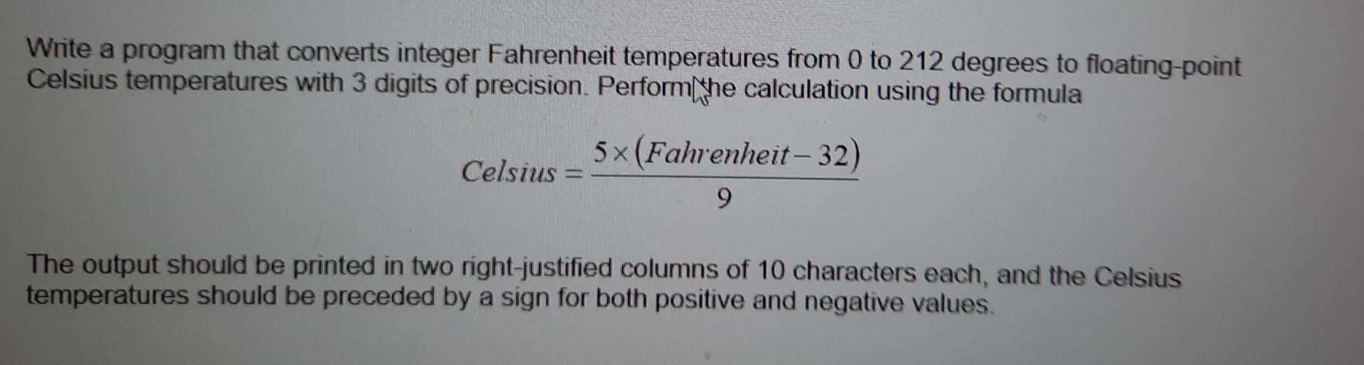Solved Write a program that converts integer Fahrenheit | Chegg.com