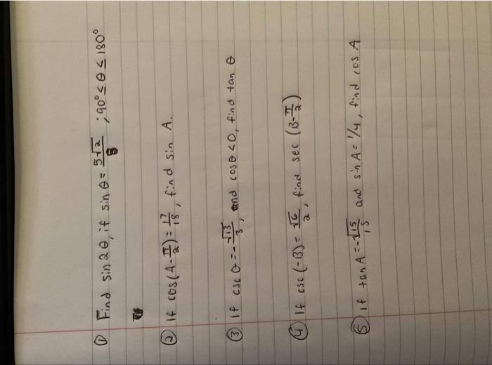 Solved Find sin2θ, if sinθ=852;90∘≤θ≤180∘ If cos(A−2π)=1817, | Chegg.com