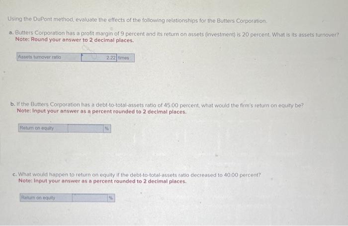 Solved Using the DuPont method, evaluate the effects of the | Chegg.com