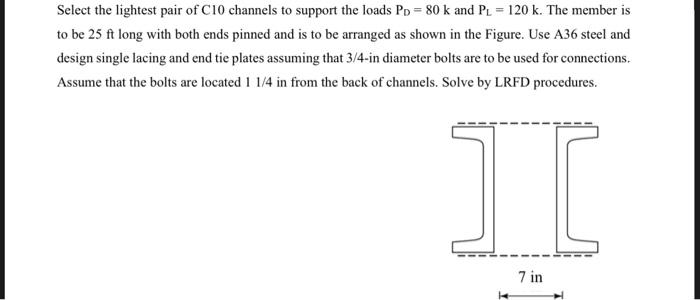 Select the lightest pair of C10 channels to support | Chegg.com