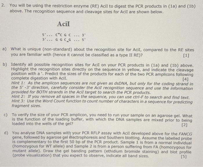 Solved 2. You will be using the restriction enzyme (RE) AciI | Chegg.com