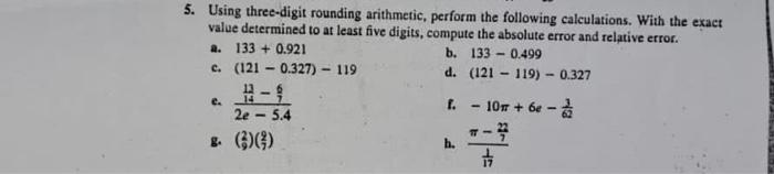 Solved 5 Using Three Digit Rounding Arithmetic Perform The
