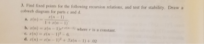 3. Find fixed points for the following recursion | Chegg.com