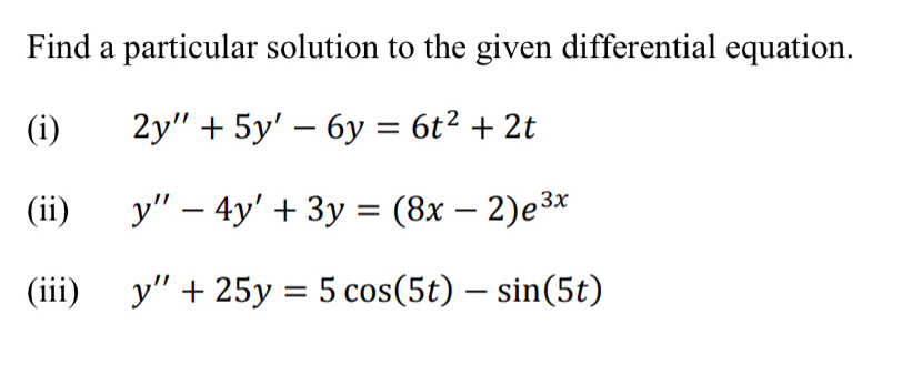 Solved Find a particular solution to the given differential | Chegg.com