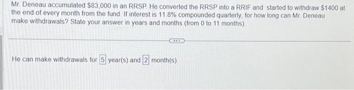Solved Mr. Deneau accumulated $83,000 in an RRSP. He | Chegg.com