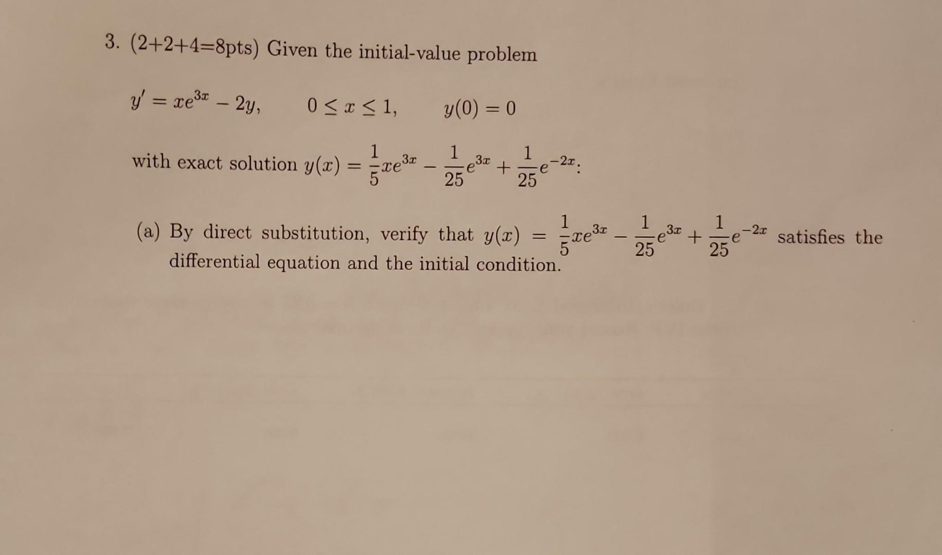 3. (2+2+4=8pts) Given the initial-value problem | Chegg.com 3. (2+2+4=8pts) Given the initial-value problem | Chegg.com