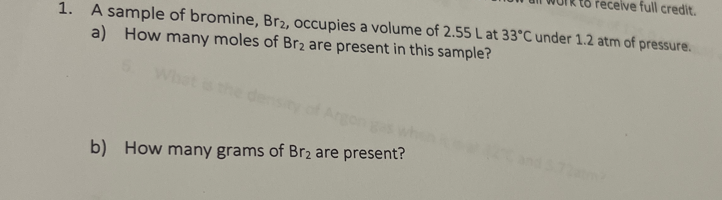 Solved A sample of bromine, Br2, ﻿occupies a volume of 2.55L | Chegg.com