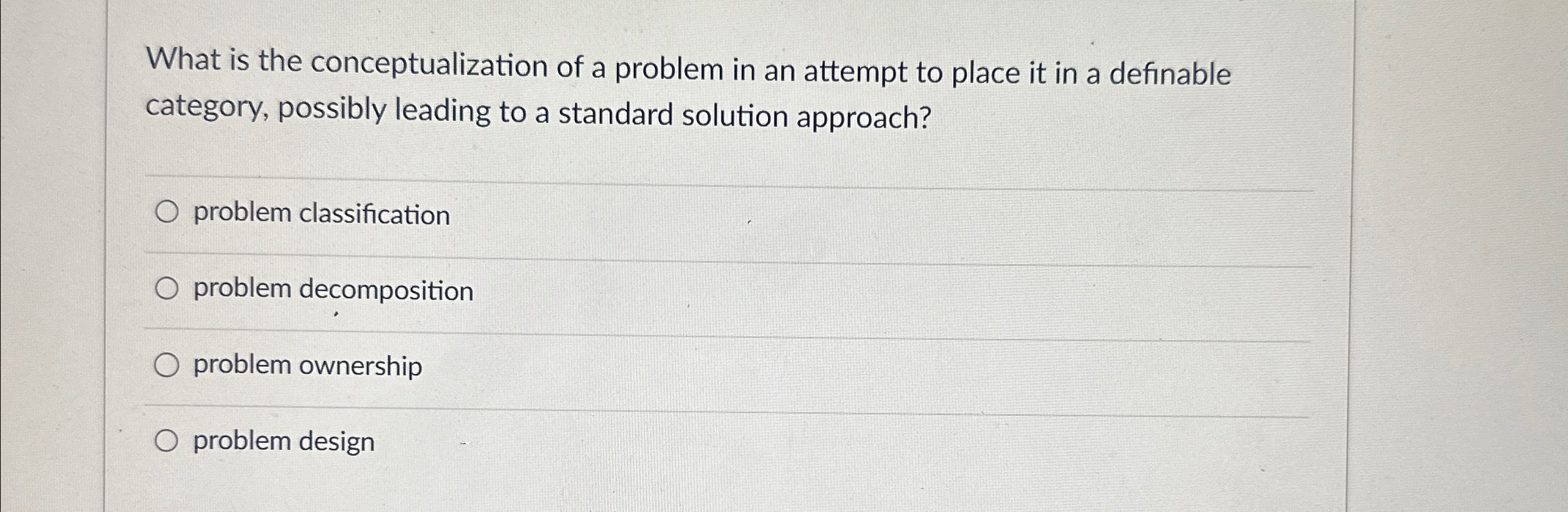 Solved What is the conceptualization of a problem in an | Chegg.com