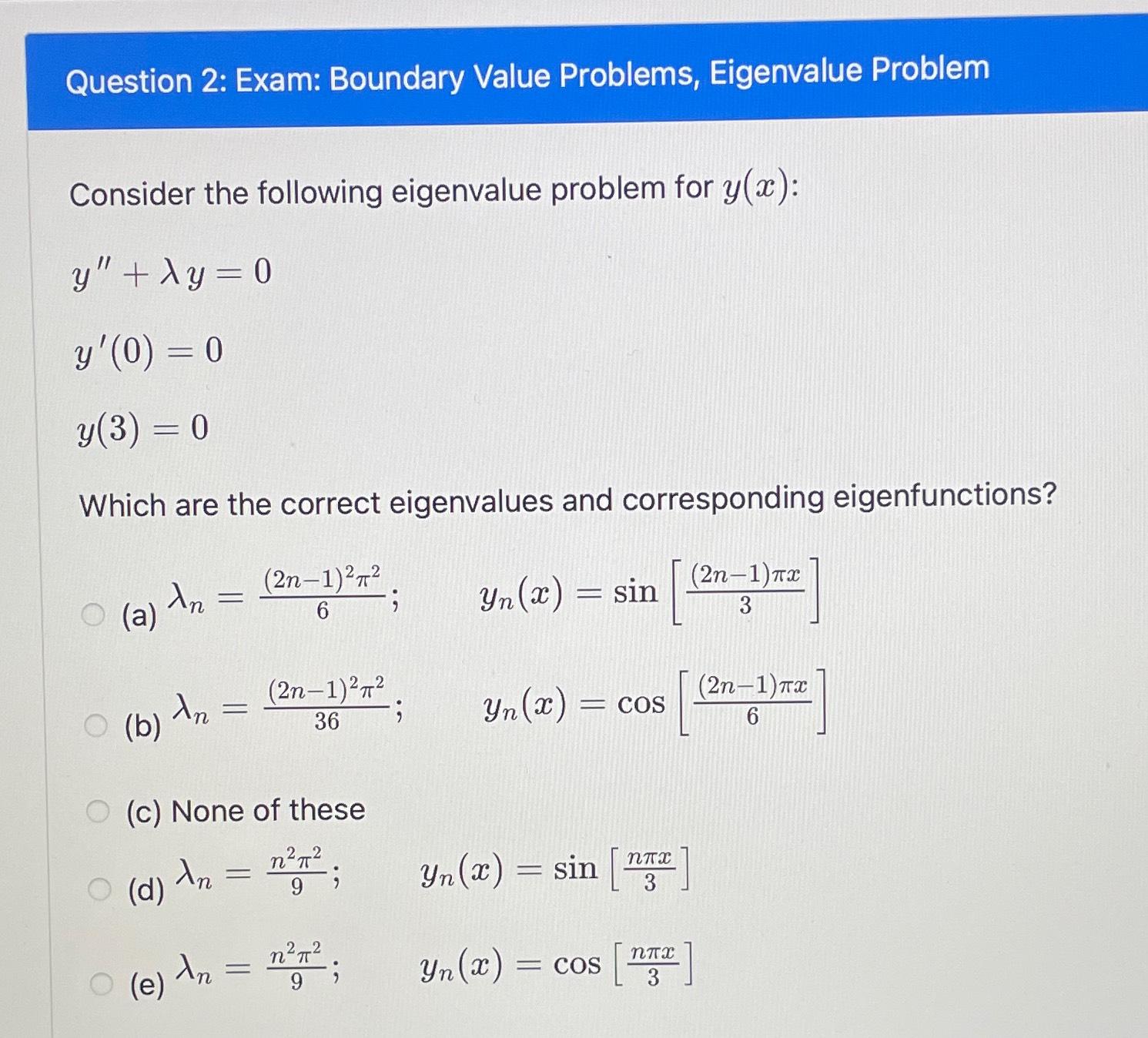 Solved Question 2: Exam: Boundary Value Problems, Eigenvalue | Chegg.com