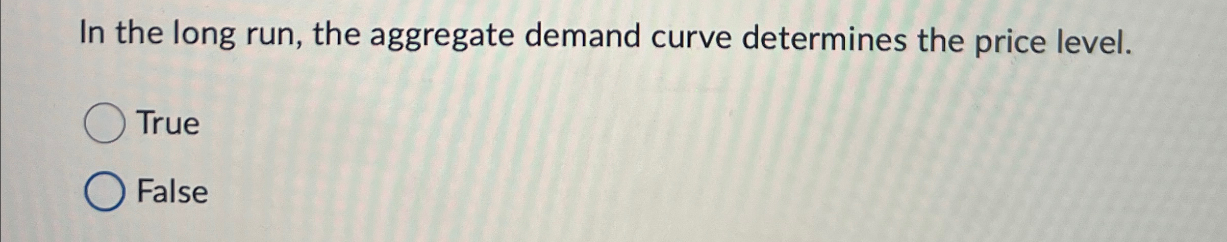 Solved In the long run, the aggregate demand curve | Chegg.com