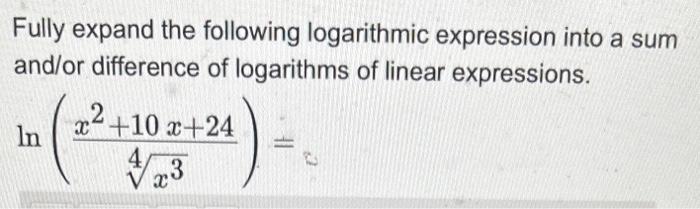 Fully expand the following logarithmic expression | Chegg.com