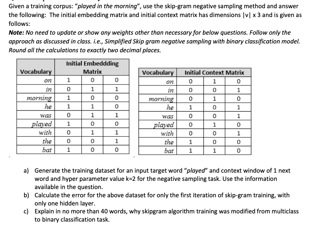 Solved Given a training corpus: "played in the morning", use | Chegg.com
