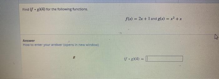 Solved Find (f∘g)(4) for the following functions. f(x)=2x+1 | Chegg.com