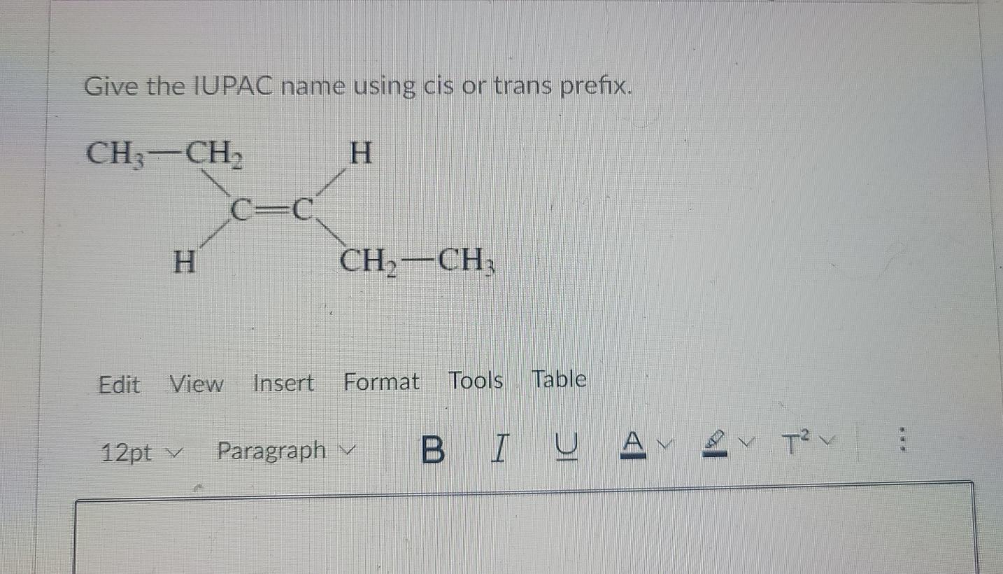 Solved Give the IUPAC name using cis or trans prefix. CH3 | Chegg.com