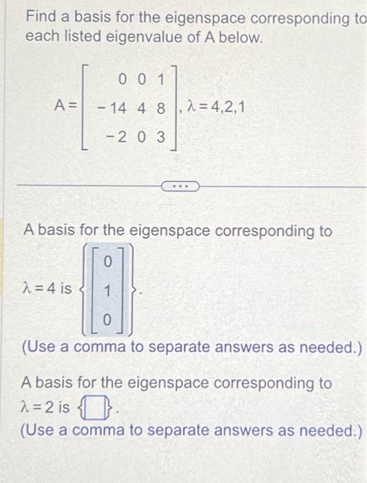 Solved Find a basis for the eigenspace corresponding to each | Chegg.com
