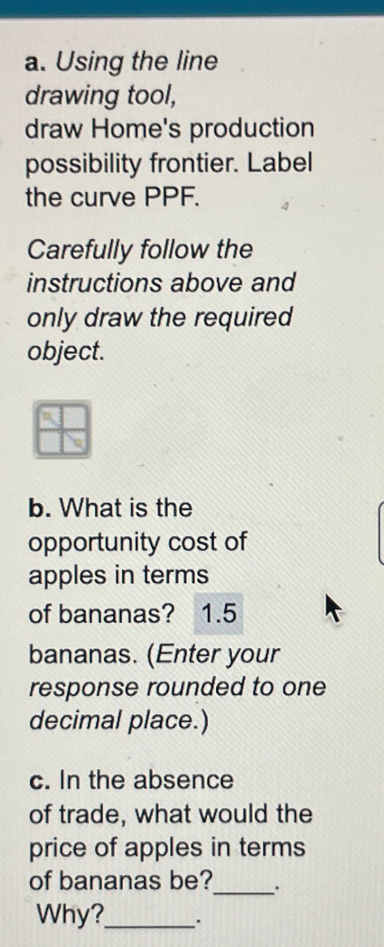Solved a. ﻿Using the line drawing tool, draw Home's | Chegg.com
