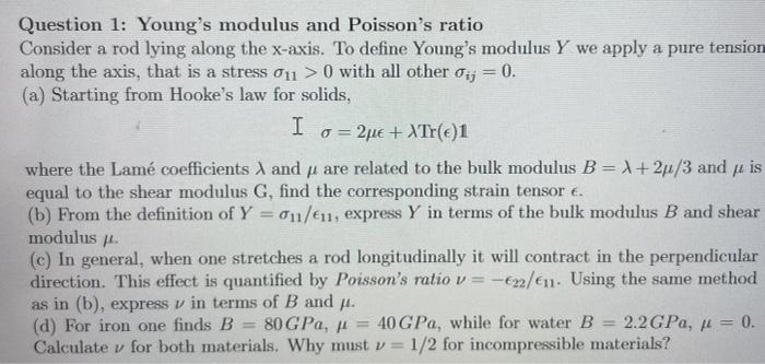Solved Question 1: Young's modulus and Poisson's ratio | Chegg.com