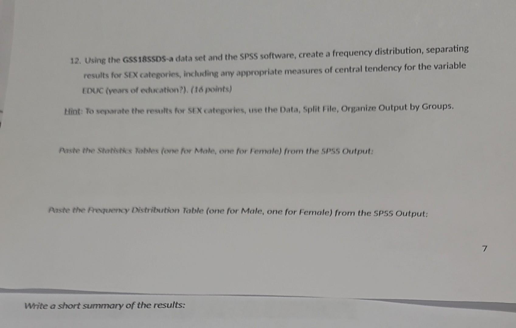 12. Using the GSS18SSDS-a data set and the SPSS | Chegg.com