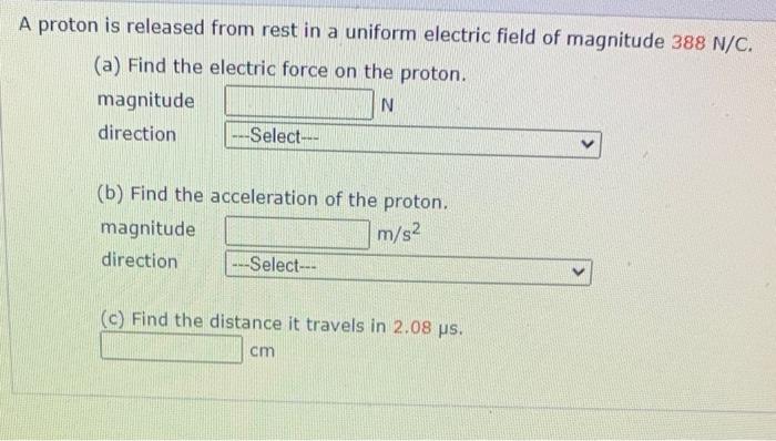Solved proton is released from rest in a uniform electric | Chegg.com